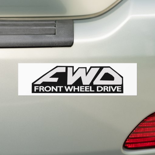 FWD Front Wheel Drive Bumper Sticker | Zazzle