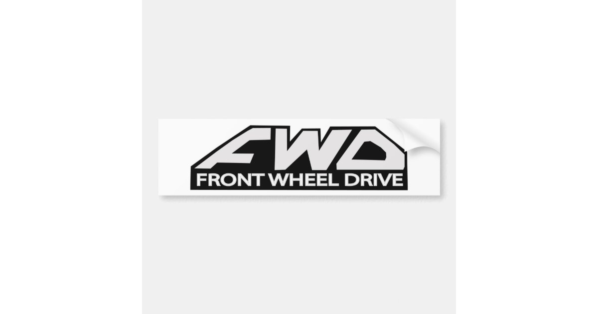 FWD Front Wheel Drive Bumper Sticker | Zazzle