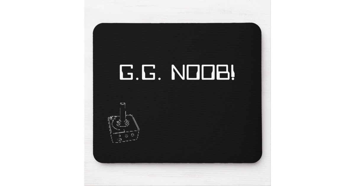 G.G. NOOB! Mousepad | Zazzle