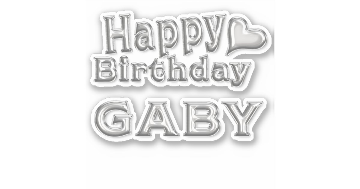 Gaby Happy Birthday silver Sticker | Zazzle