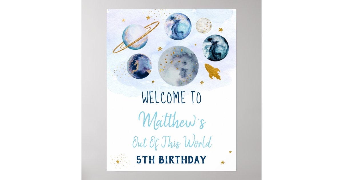 Galaxy Blue Gold Outer Space Birthday Welcome Poster | Zazzle