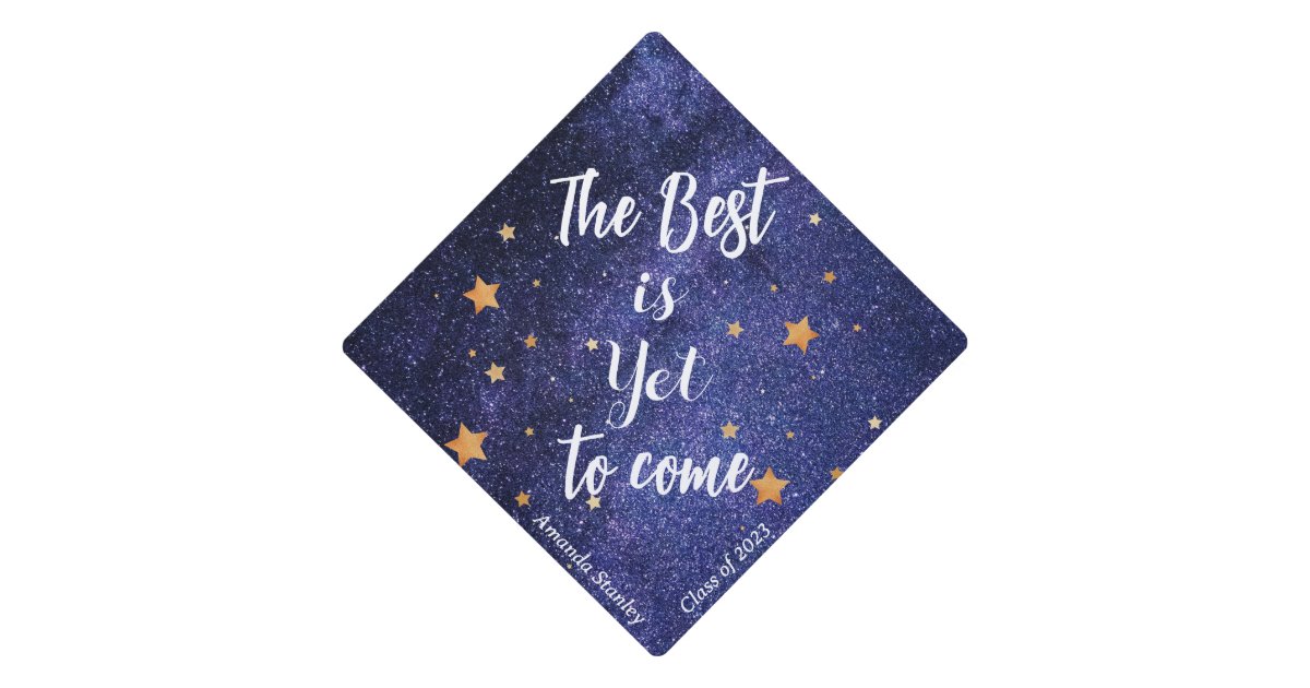 Galaxy Graduationp| universe Best is Yet to Come| Graduation Cap Topper ...