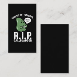 Gallbladder Gone But Not Forgotten Business Card | Zazzle