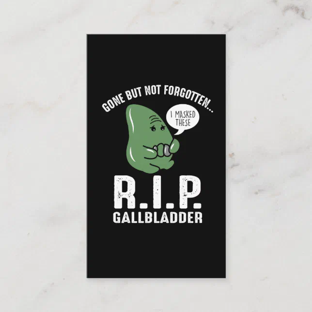 Gallbladder Gone But Not Forgotten Business Card | Zazzle