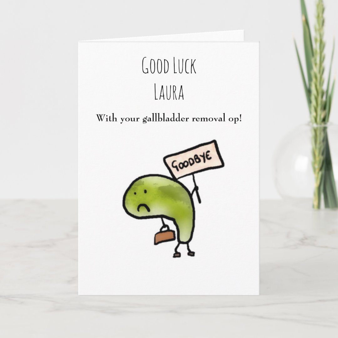 Gallbladder Removal Good Luck Card | Zazzle