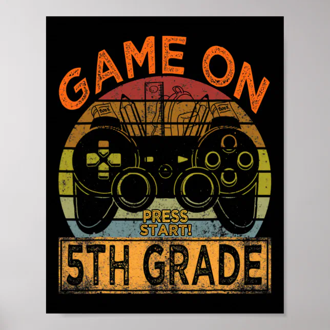 Game On 5th Grade Welcome Back To School Gamer Boy Poster | Zazzle