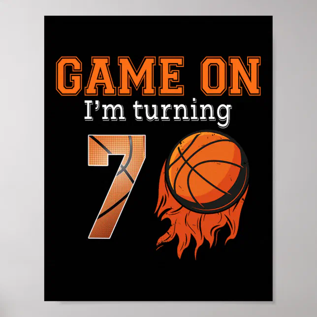 Game-On I'm Turning 7 Basketball 7th Birthday Boy Poster | Zazzle