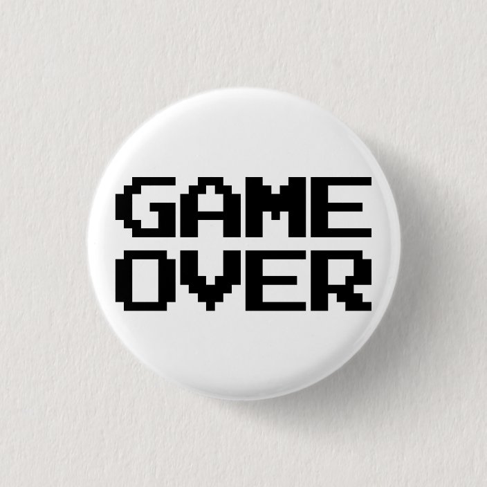 Game Over Button | Zazzle.com