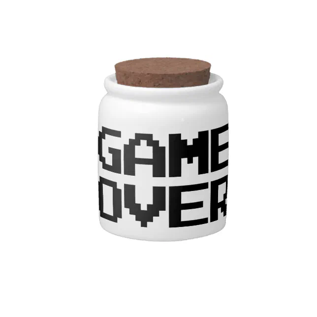 Game Over Candy Jar | Zazzle