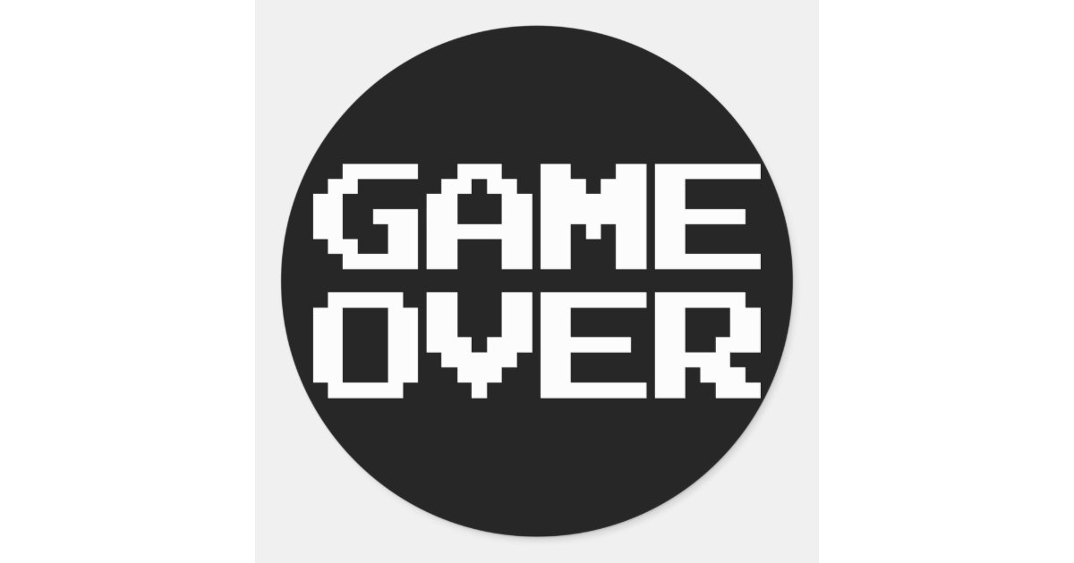 Game Over Classic Round Sticker | Zazzle