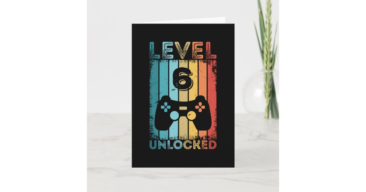 Gaming Level 6 Unlocked 6th Birthday Gift Gamer Card | Zazzle