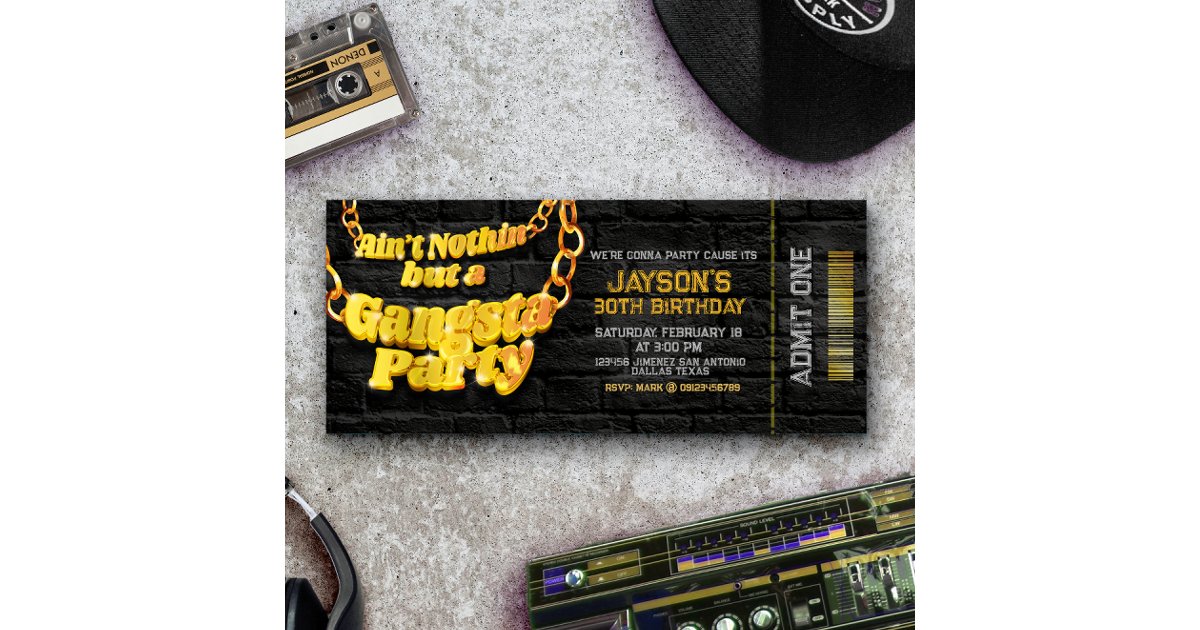 Gangsta Party - Hiphop Theme Ticket Invitation | Zazzle