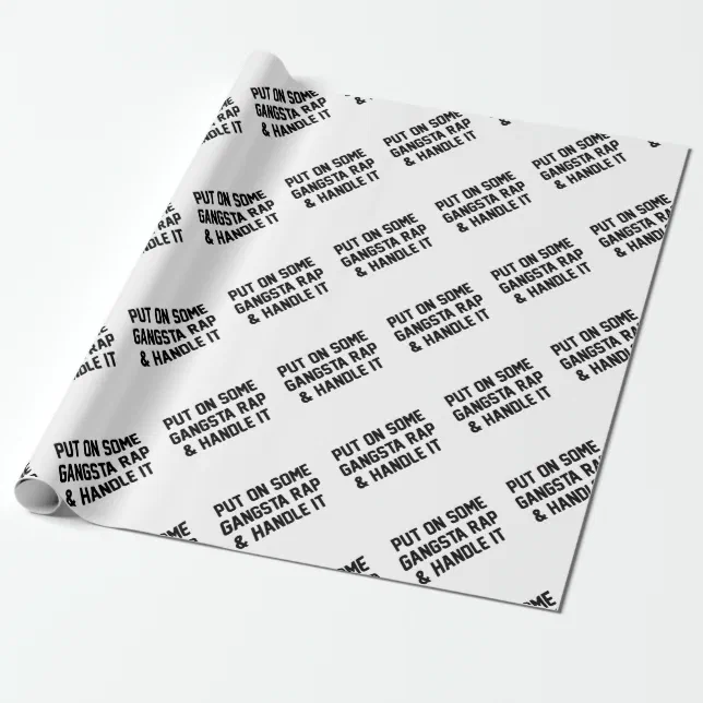 Gangsta Rap & Handle It Wrapping Paper | Zazzle