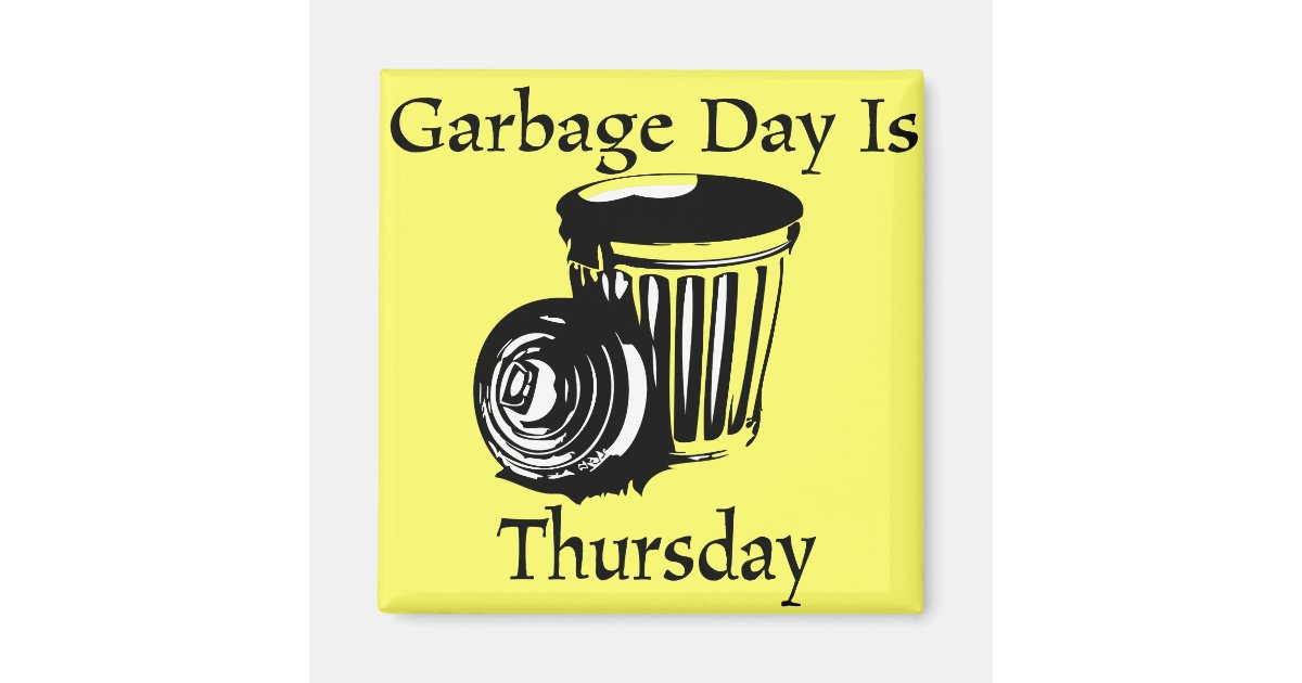 Garbage Day Thursday Reminder Magnet | Zazzle