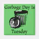 Garbage Day Tuesday Reminder Magnet | Zazzle