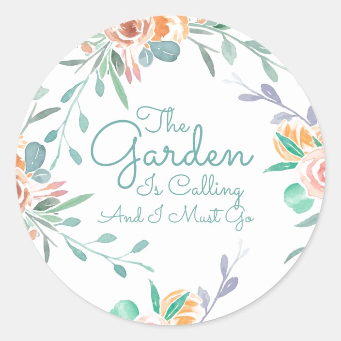 Gardeners Quote Floral Classic Round Sticker | Zazzle.com