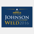 Gary Johnson - Bill Weld 2016 Campaign Logo Yard Sign | Zazzle.com