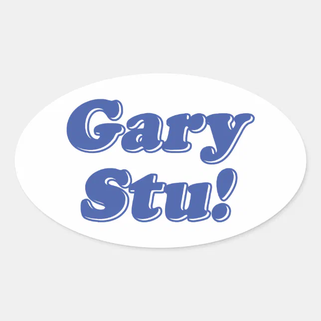 Gary Stu! Oval Sticker | Zazzle