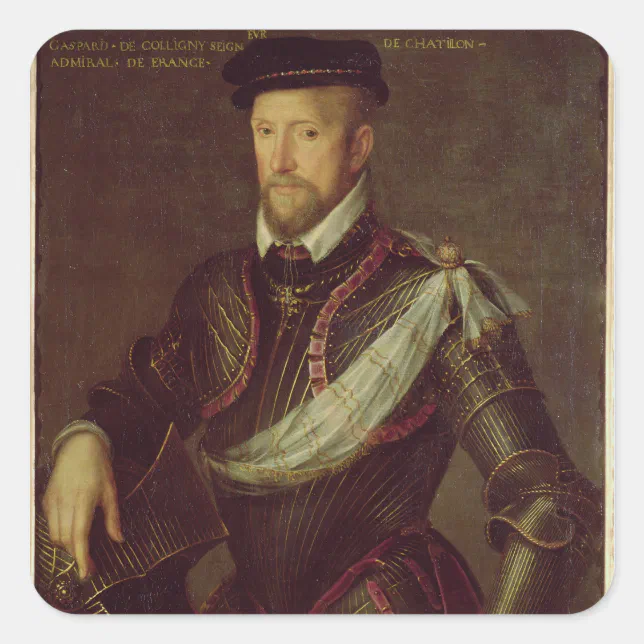 Gaspard II of Coligny Admiral of France Square Sticker | Zazzle