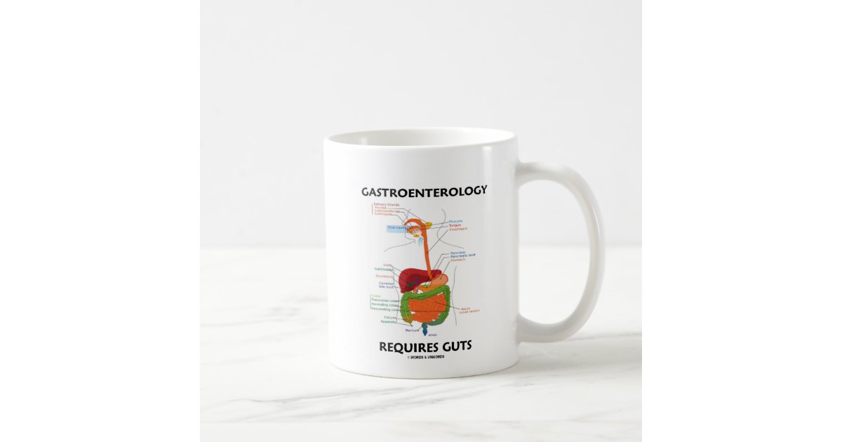 Gastroenterology Requires Guts (Digestive System) Coffee Mug | Zazzle