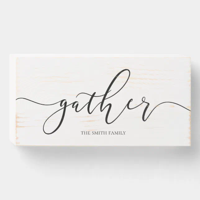 Gather Modern Calligraphy Home Art Wooden Box Sign | Zazzle