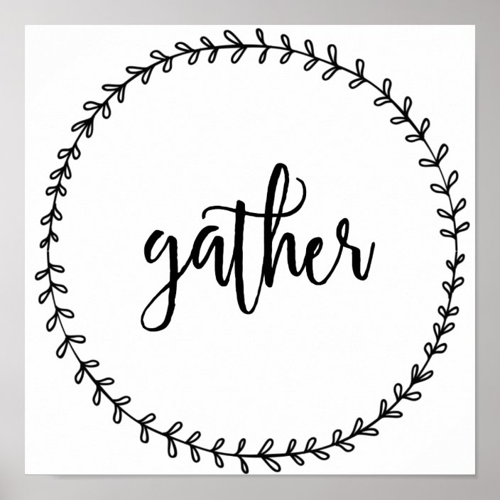 Gather Poster | Zazzle.com