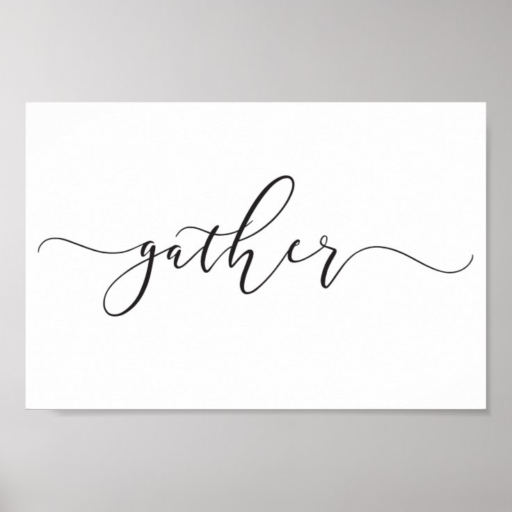 Gather poster, gather sign | Zazzle