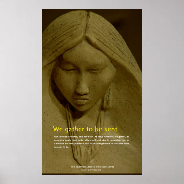 Gather to be Sent poster | Zazzle