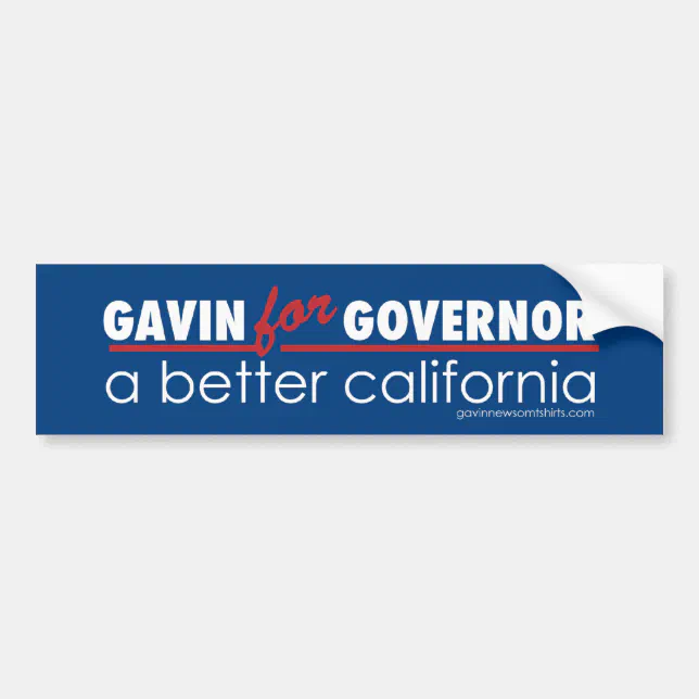 Gavin for Governor Bumper Sticker | Zazzle