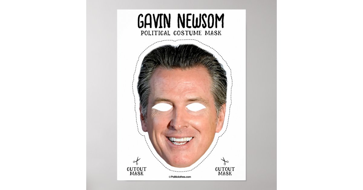 Gavin Newsom Costume Mask Poster | Zazzle