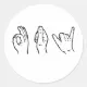 GAY IN SIGN LANGUAGE -.png Classic Round Sticker | Zazzle