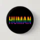 Gay Pride Human Pinback Button | Zazzle