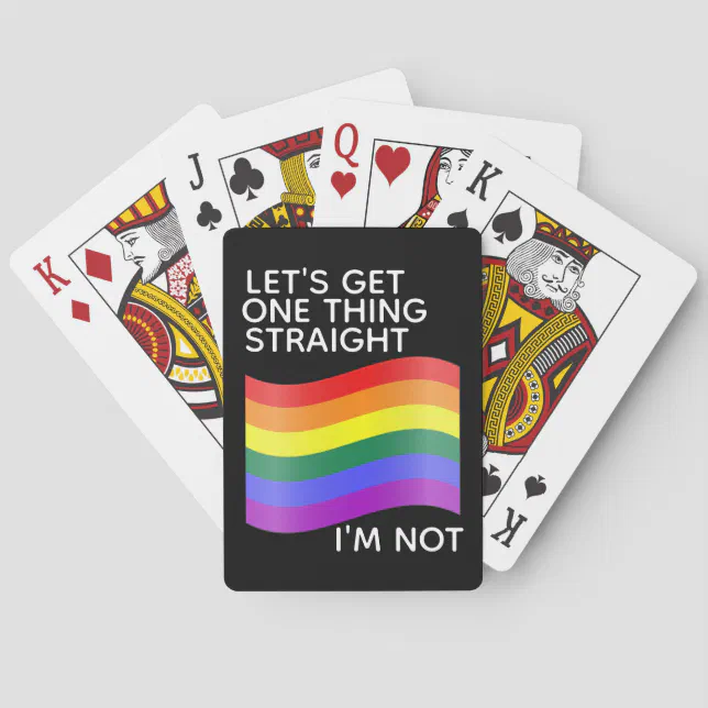 Gay Pride I'm Not Straight Quote Poker Cards | Zazzle