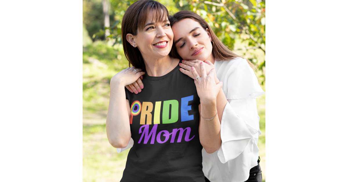 Gay Pride Mom T-Shirt | Zazzle
