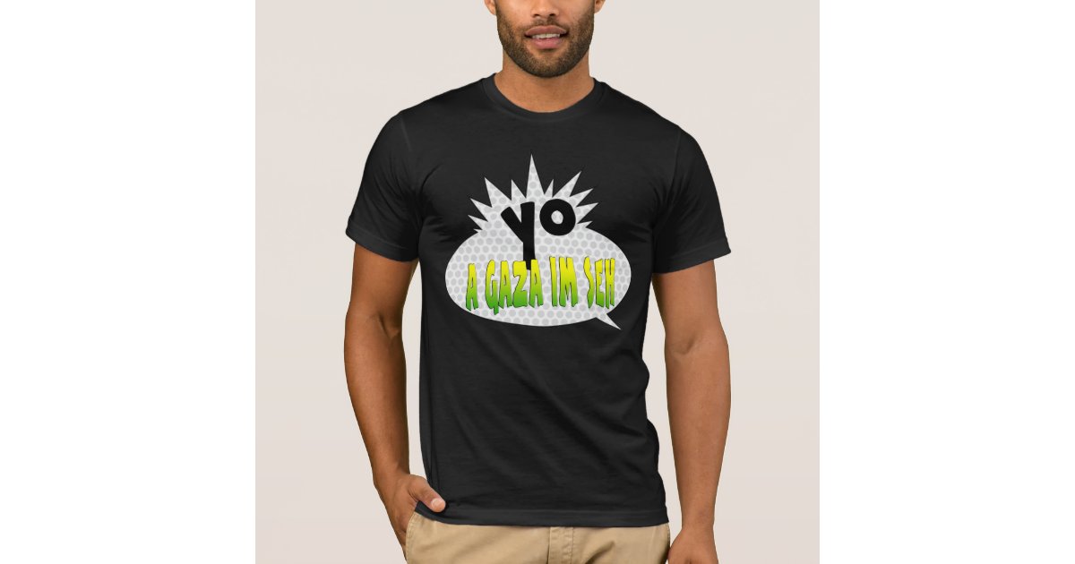 Gaza mi Seh T Shirt | Zazzle