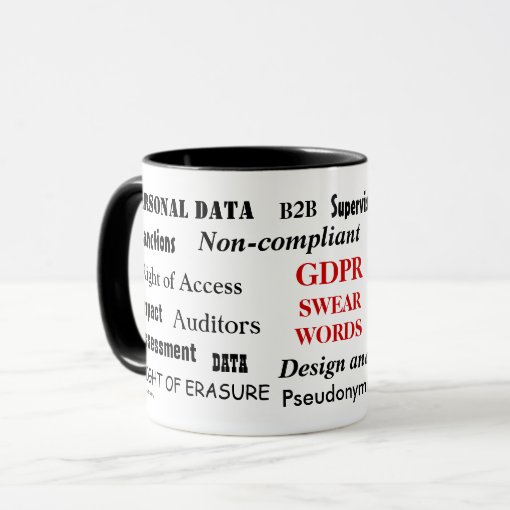 GDPR Swear Words Annoying Funny Compliance Joke Mug | Zazzle