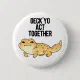 Geck Yo Act Together Funny Gecko Pun Button | Zazzle