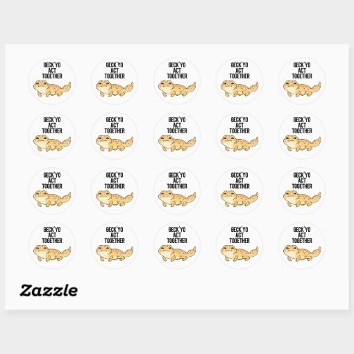 Geck Yo Act Together Funny Gecko Pun Classic Round Sticker | Zazzle
