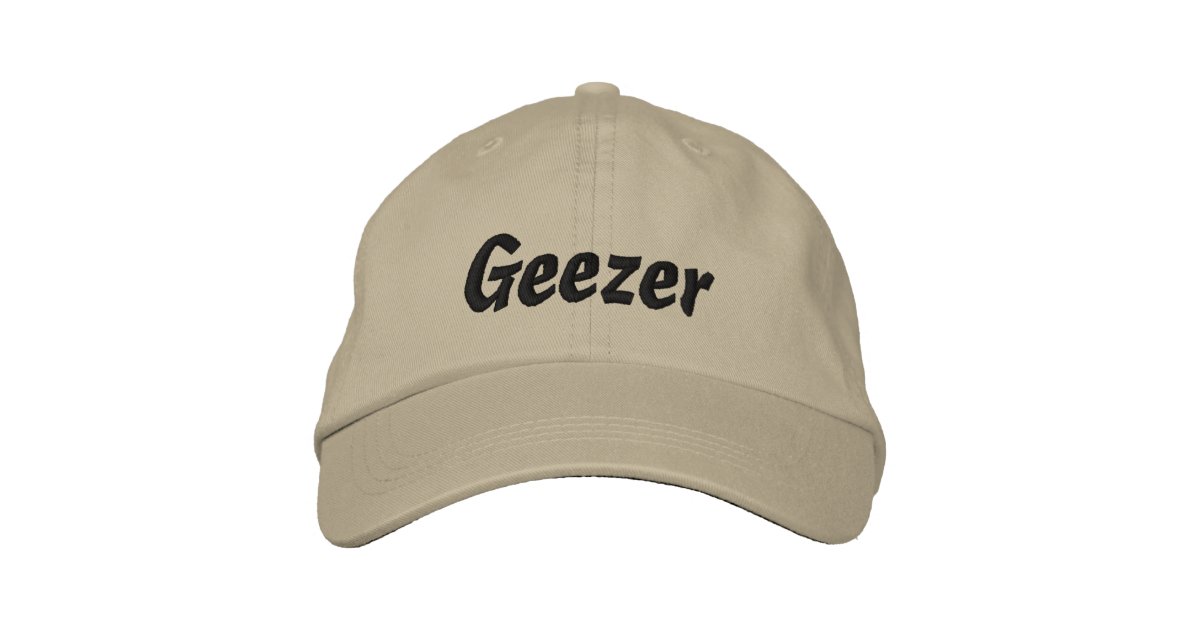 Geezer Embroidered Cap / Hat | Zazzle