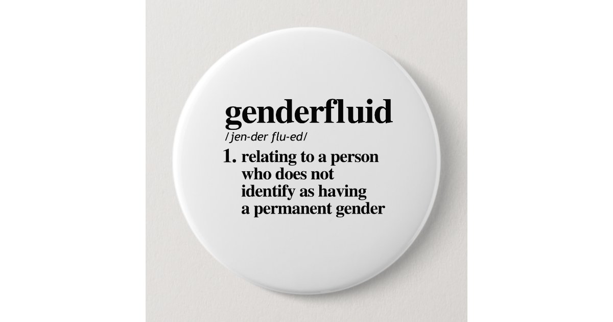 Genderfluid Definition - Defined LGBTQ Terms - Pinback Button | Zazzle