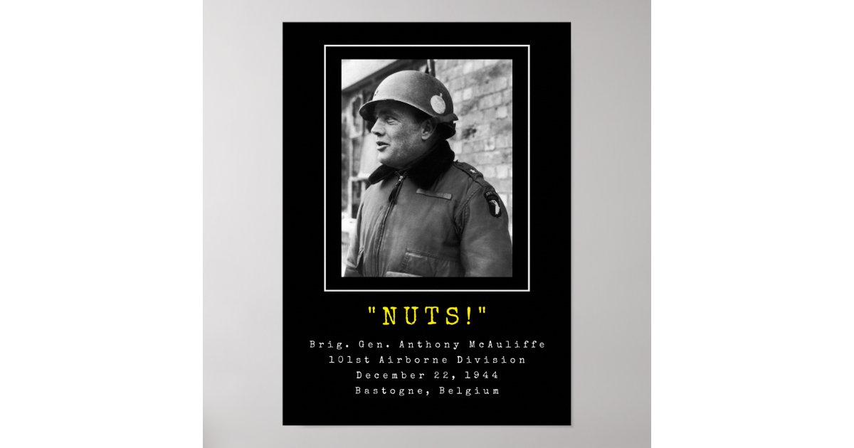 General Anthony McAuliffe - NUTS Poster | Zazzle