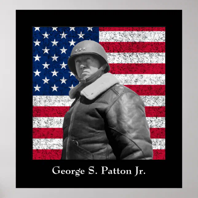 General George S. Patton and The U.S. Flag Poster | Zazzle