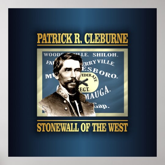 General Patrick R Cleburne Poster | Zazzle.com