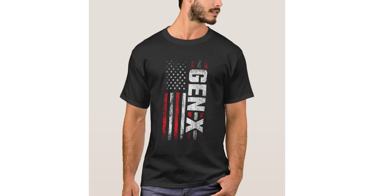 Generation X Gen Xer Gen X American Flag Gen X T-Shirt | Zazzle
