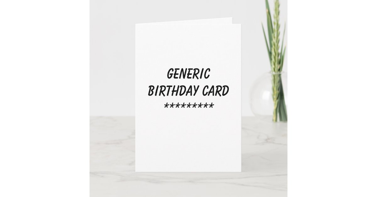 Generic Birthday Card | Zazzle