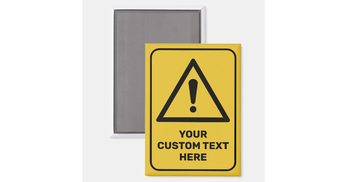 Generic Warning Triangle Sign Magnet | Zazzle