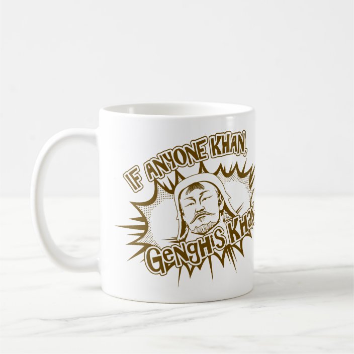 Genghis Khan Can! Coffee Mug | Zazzle.com