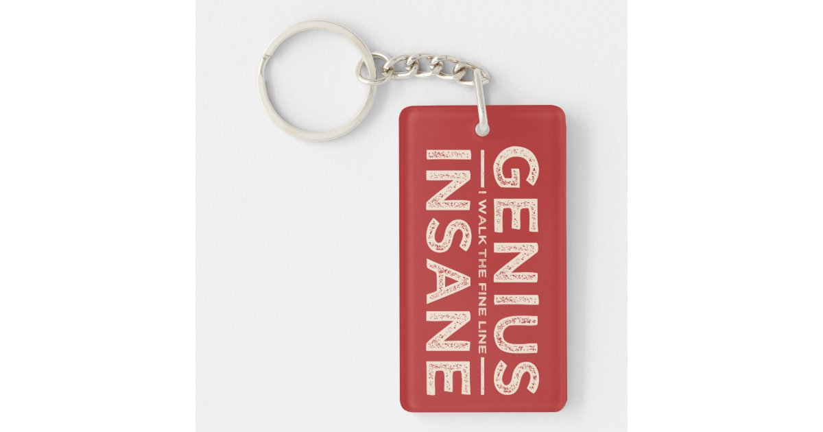 GENIUS VS INSANE custom key chain | Zazzle