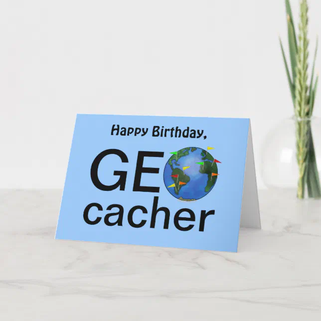 Geocacher Earth Geocaching Happy Birthday Greeting Card | Zazzle