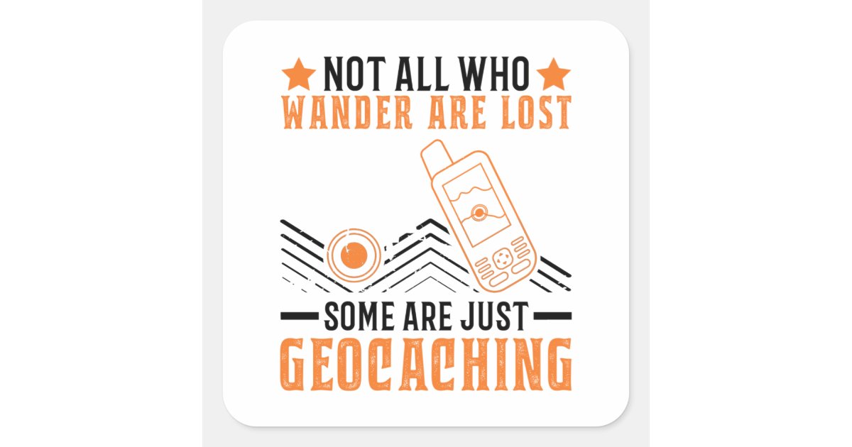 Geocacher Geocache Geocaching Gps Tracker Square Sticker | Zazzle